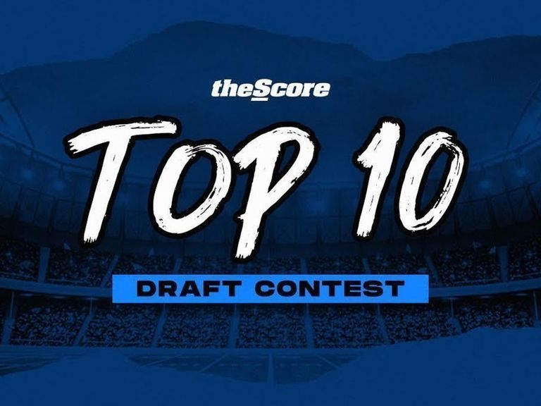 Enter theScore's Top 10 Draft Contest for a chance to win $5,000 ...