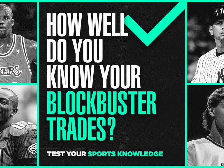 QUIZ: Test your knowledge of blockbuster trades | theScore.com